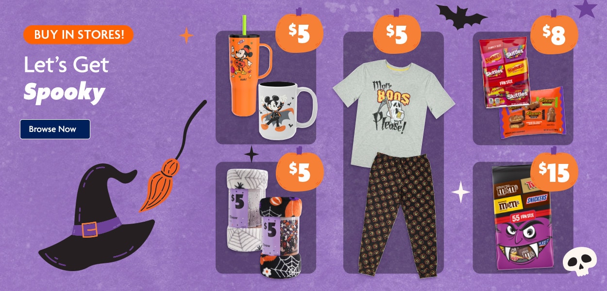 “Buy in Stores! Let’s Get Spooky. Browse Now” and a variety of $5 ...