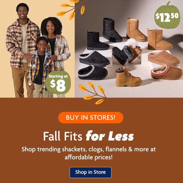 “Buy in Stores! Fall Fits for Less. Shop trending shackets, clogs ...