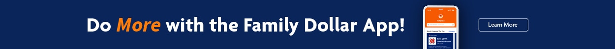 Do more with the Family Dollar App written with a learn more button.